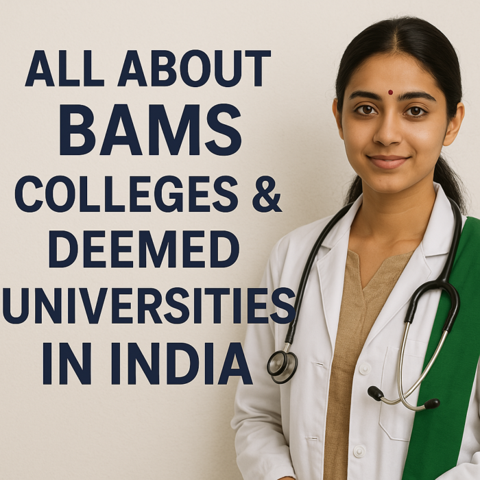 All About BAMS Colleges & Deemed Universities in India 2025 - Cut-Off, Fees